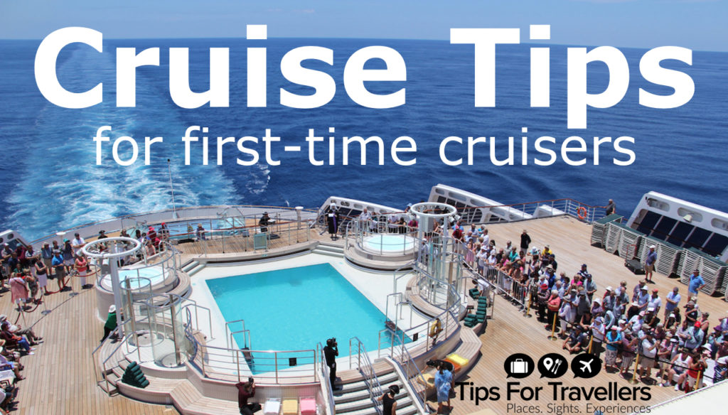 Four Essential Cruise Tips for First-Time Cruise Passengers - Cruise ...