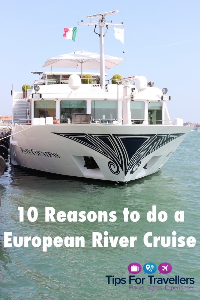 10 Reasons to do a European River Cruise - Tips For Travellers