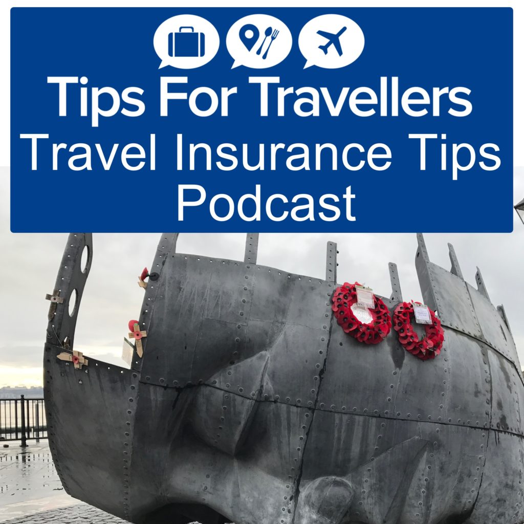 Travel Insurance Tips For Travellers Podcast - Tips For Travellers