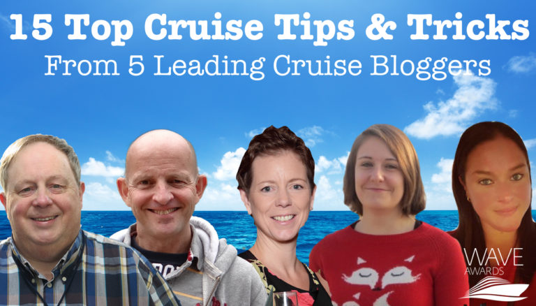 Cruise Bloggers Share Their Top Cruise Tips - Tips For Travellers