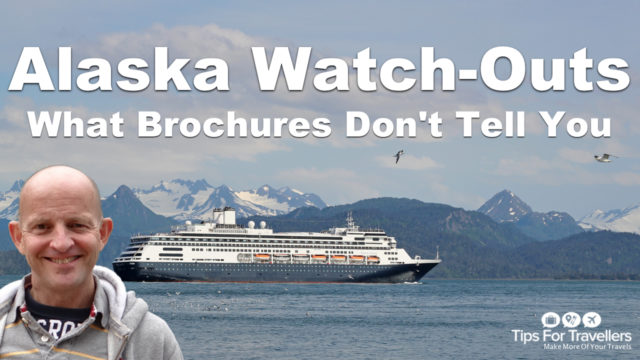 Alaska Cruise Watch Outs. What Brochures Won't Tell You! (video) - Tips ...