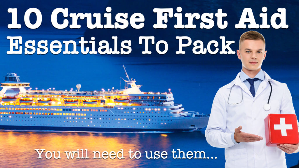 10 Cruise First Aid Kit Essentials. Things You Will Need And Use ...